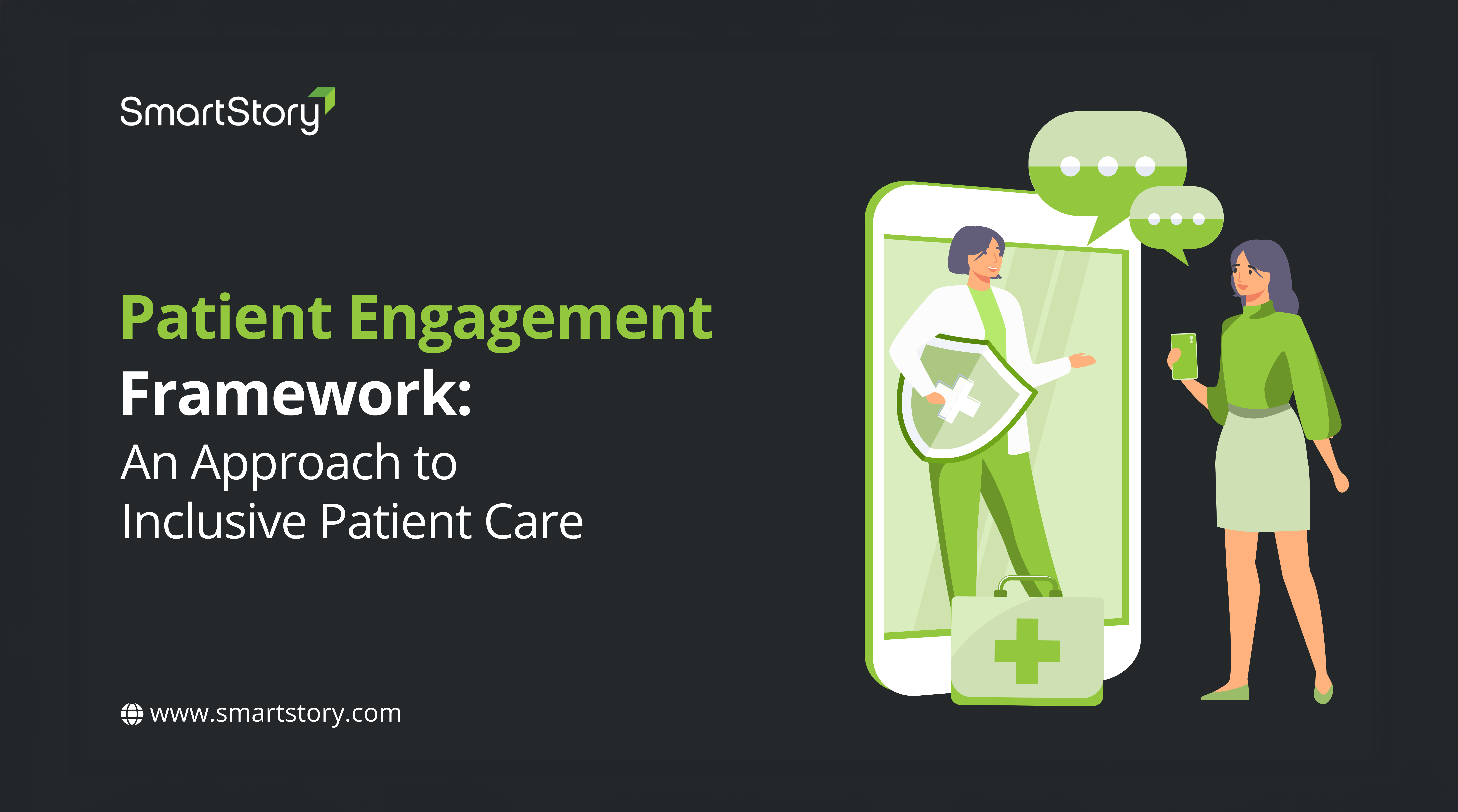 Patient Engagement Framework: An Approach to Inclusive Patient Care